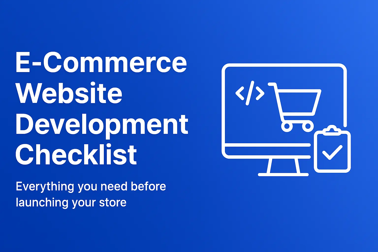 E-Commerce Website Development Checklist (2026 Guide) | RyDesk